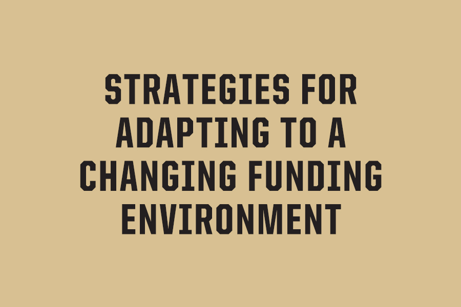Strategies for Adapting to a Changing Funding Environment - News ...