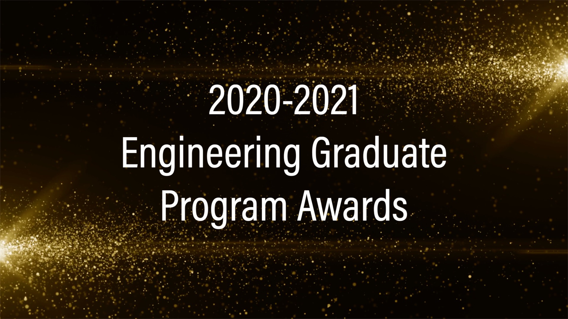 2020-21 Engineering Graduate Program Awards - News - College of ...