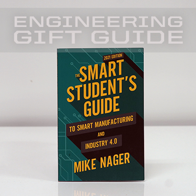 The Smart Student's Guide to Smart Manufacturing and Industry 4.0 (2021 ...