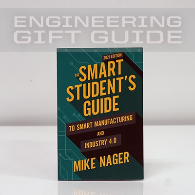 The Smart Student's Guide to Smart Manufacturing and Industry 4.0 (2021 ...