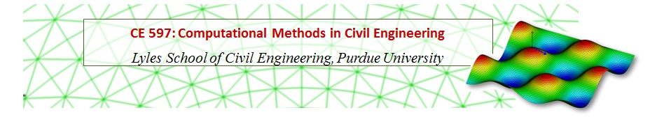 CE597 Computational Methods in Civil Engineering